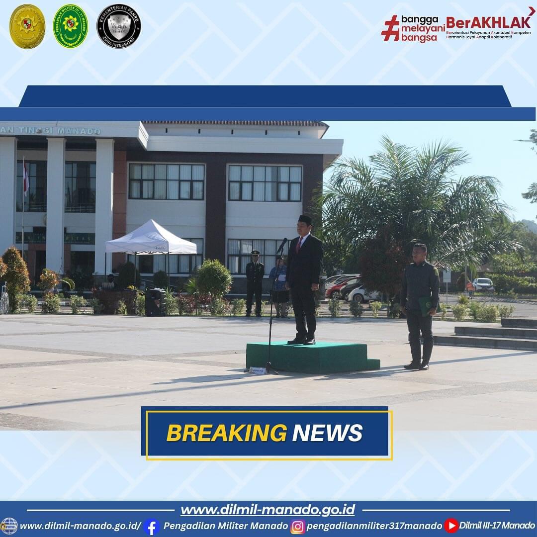 Pengadilan Militer III-17 Manado | UPACARA BENDERA DALAM RANGKA HARI ...