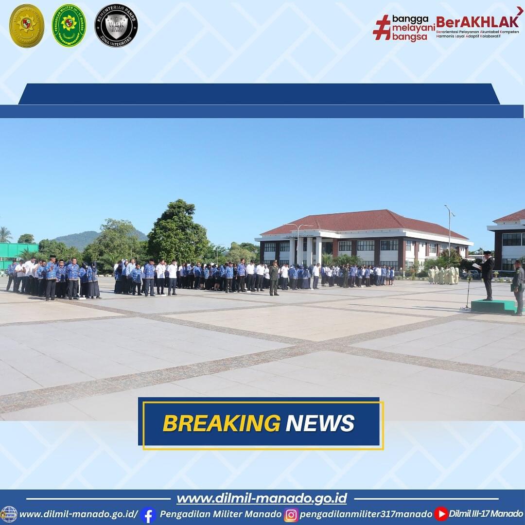 Pengadilan Militer III-17 Manado | UPACARA BENDERA DALAM RANGKA HARI ...